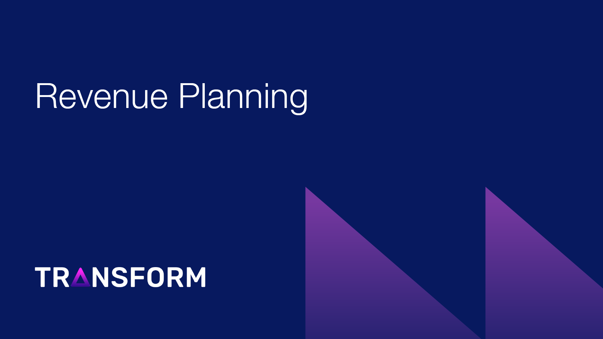 Briqflix | Transform 2021: Revenue Planning