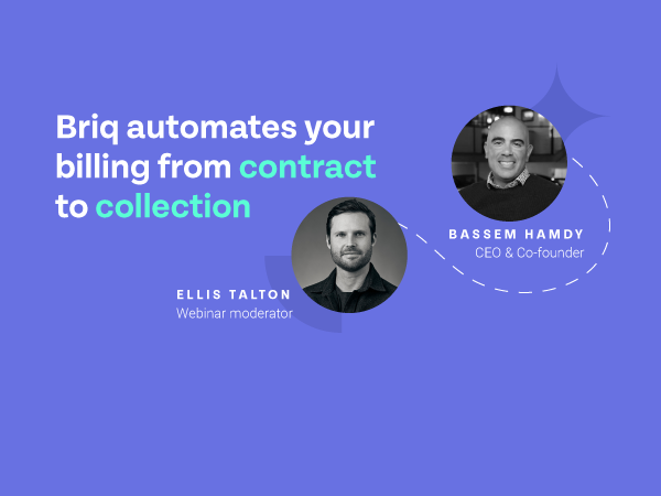 Briq automates your billing from contract to collection