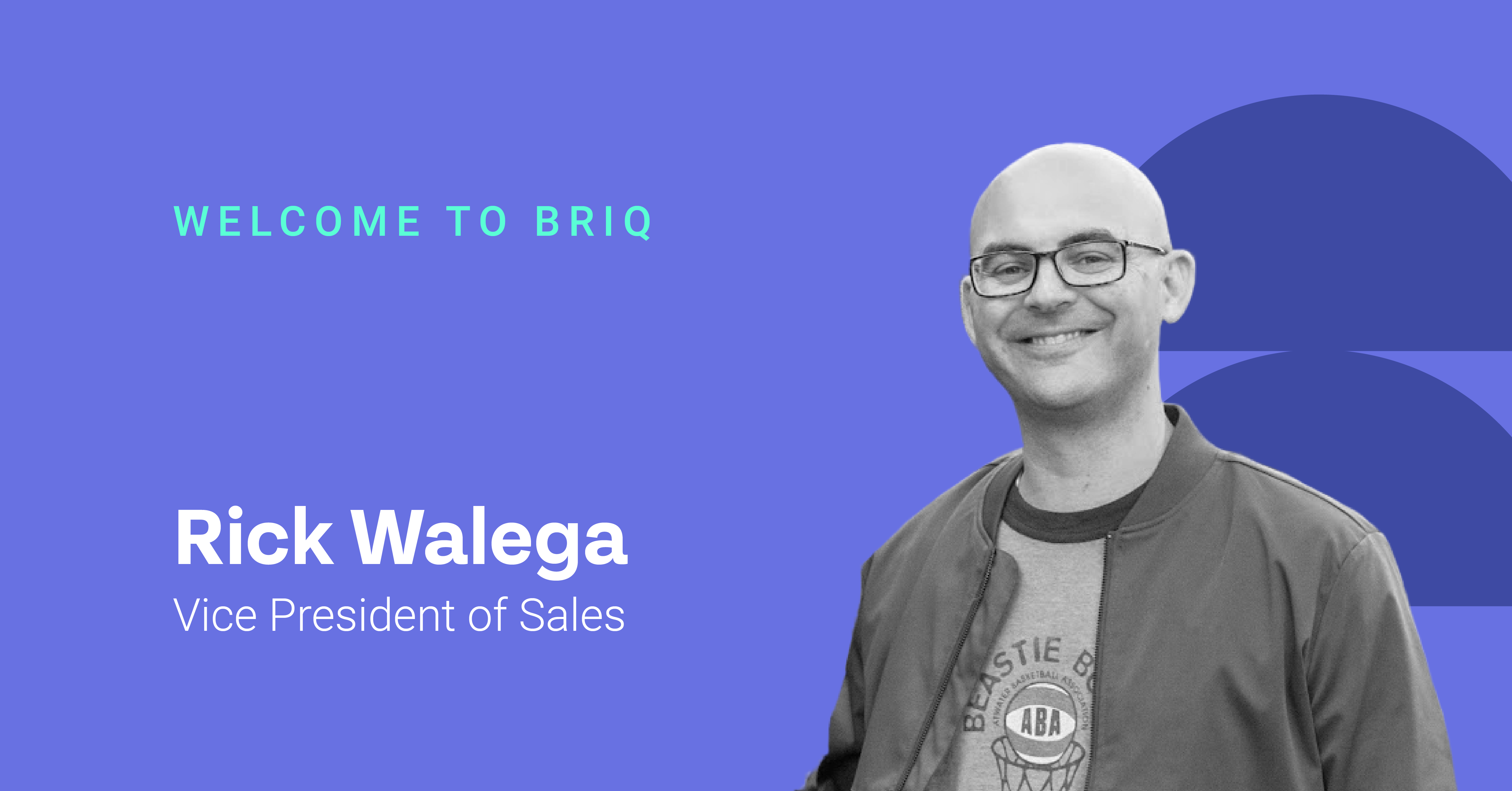 Briq deepens construction leadership with Rick Walega joining as Vice ...