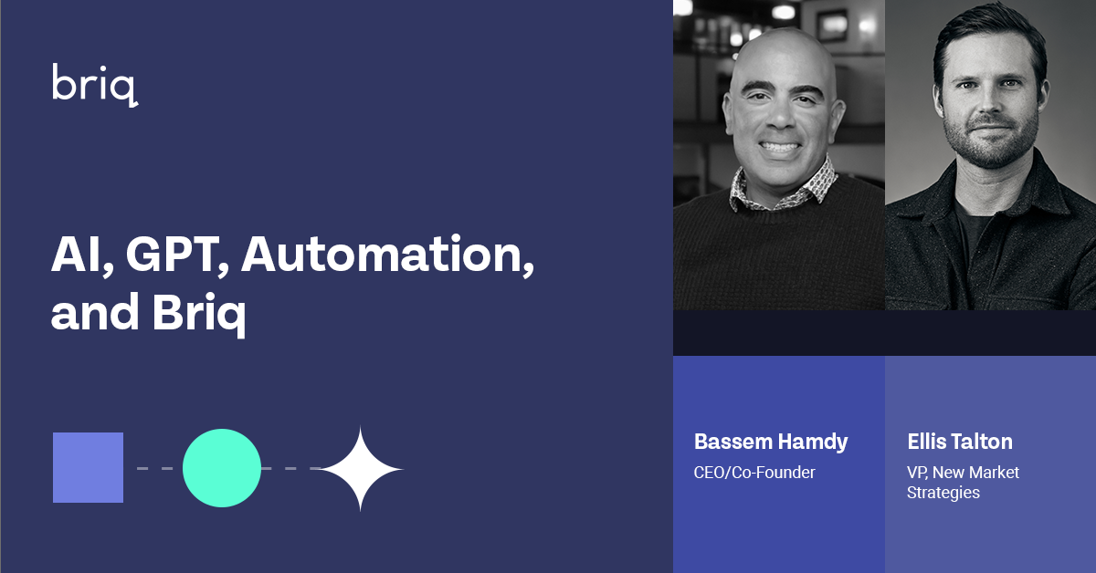 AI, GPT, Automation, and Briq