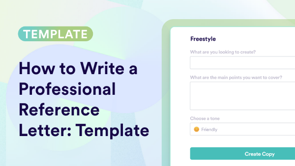 Professional Reference Letter Templates: How To Write & Examples