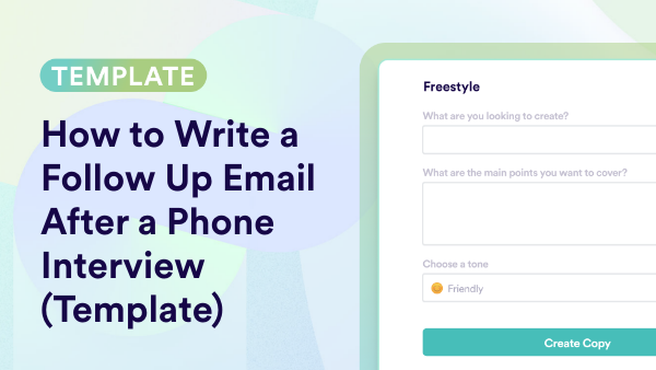 Follow Up Email After Phone Interview Templates: How To Write & Examples