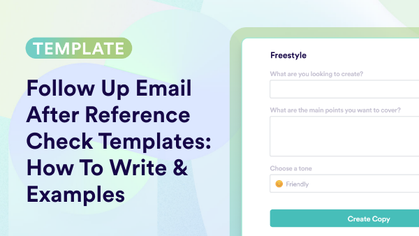 Follow Up Email After Reference Check Templates: How To Write & Examples