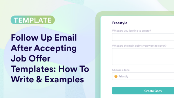 Follow Up Email After Accepting Job Offer Templates: How To Write ...