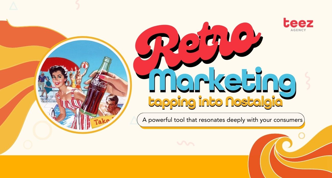 Retro Food & Beverage Marketing:Tapping into Nostalgia