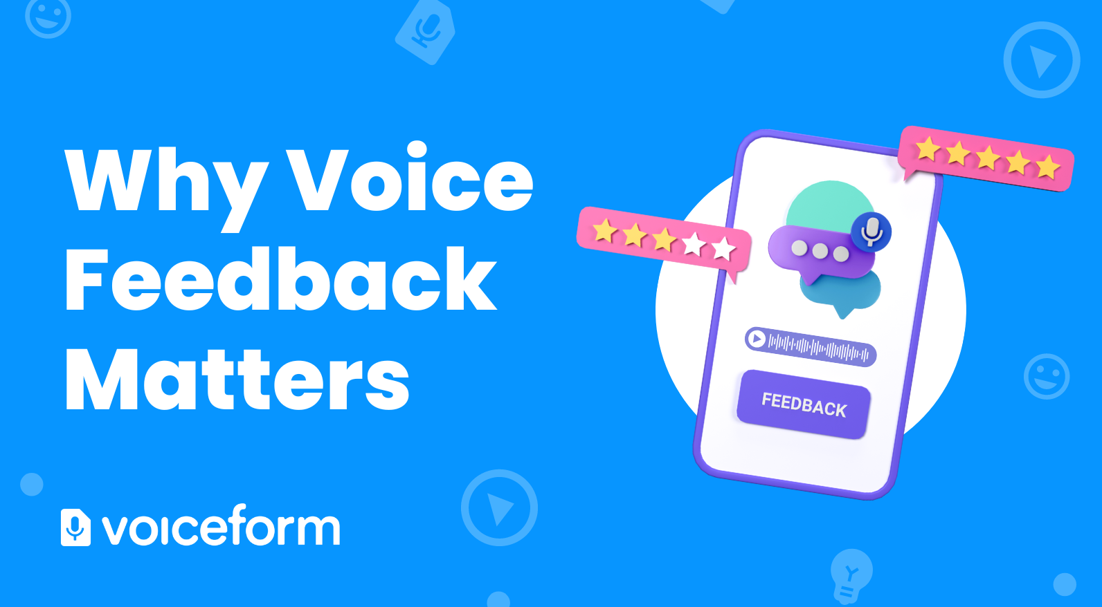Voice Feedback: Definition and 3 Benefits to Know