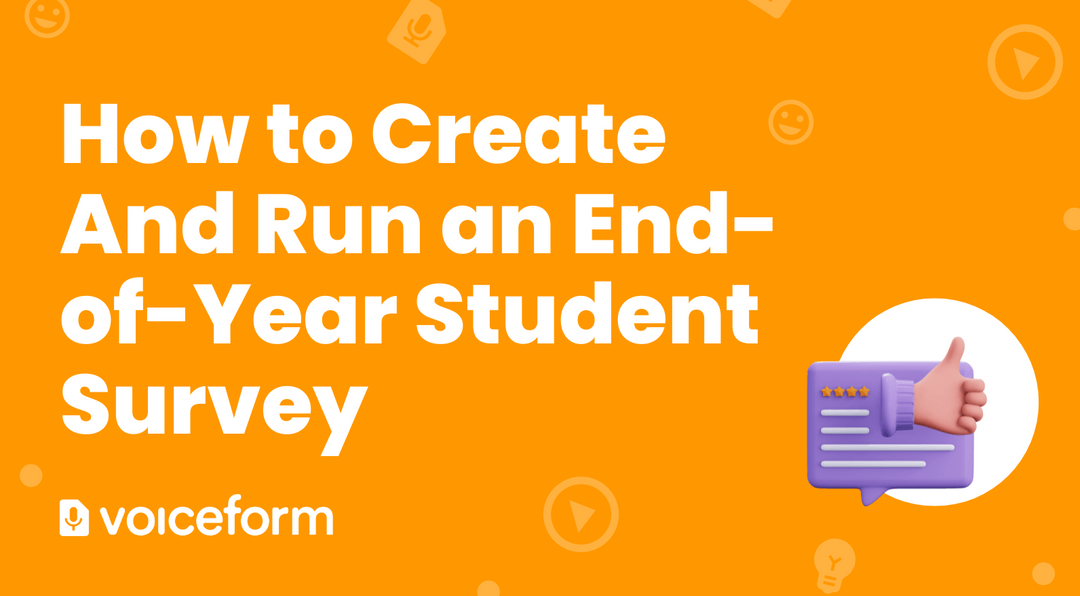 How to Create an Engaging End-of-Year Student Survey