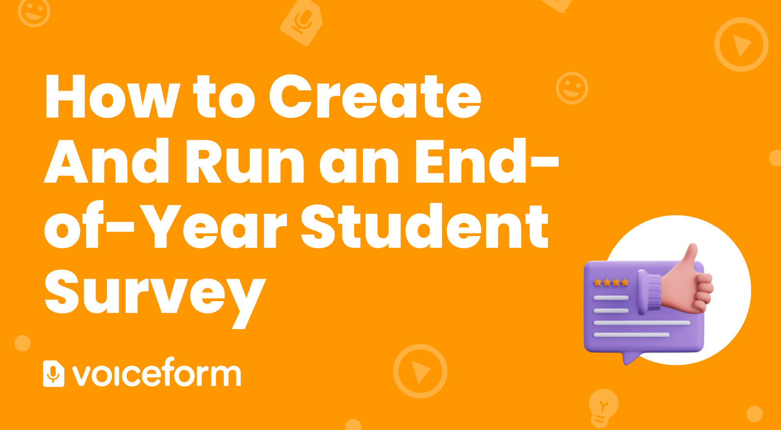 How to Create an Engaging End-of-Year Student Survey