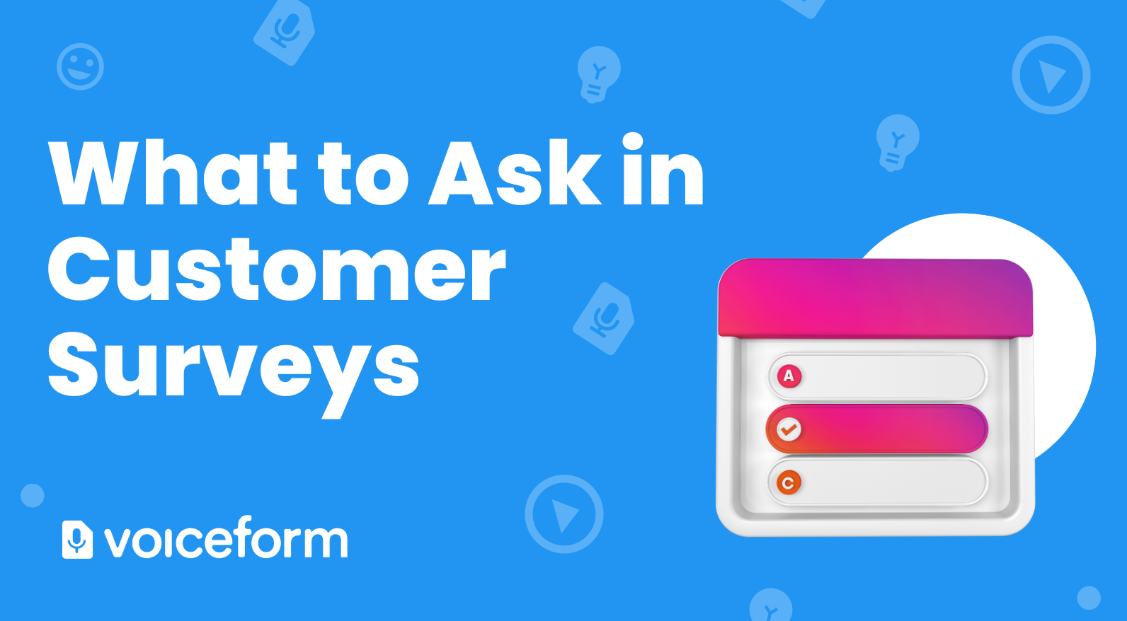 Customer Survey Question Examples. Everything You Need To Know.
