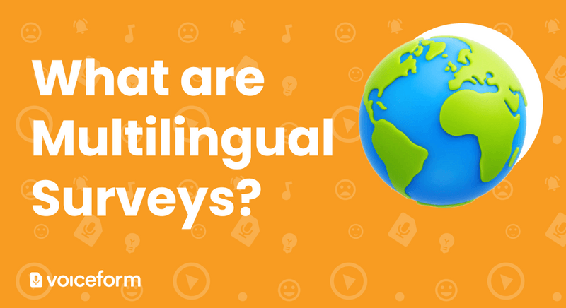 Multilingual Surveys: Meaning and Examples
