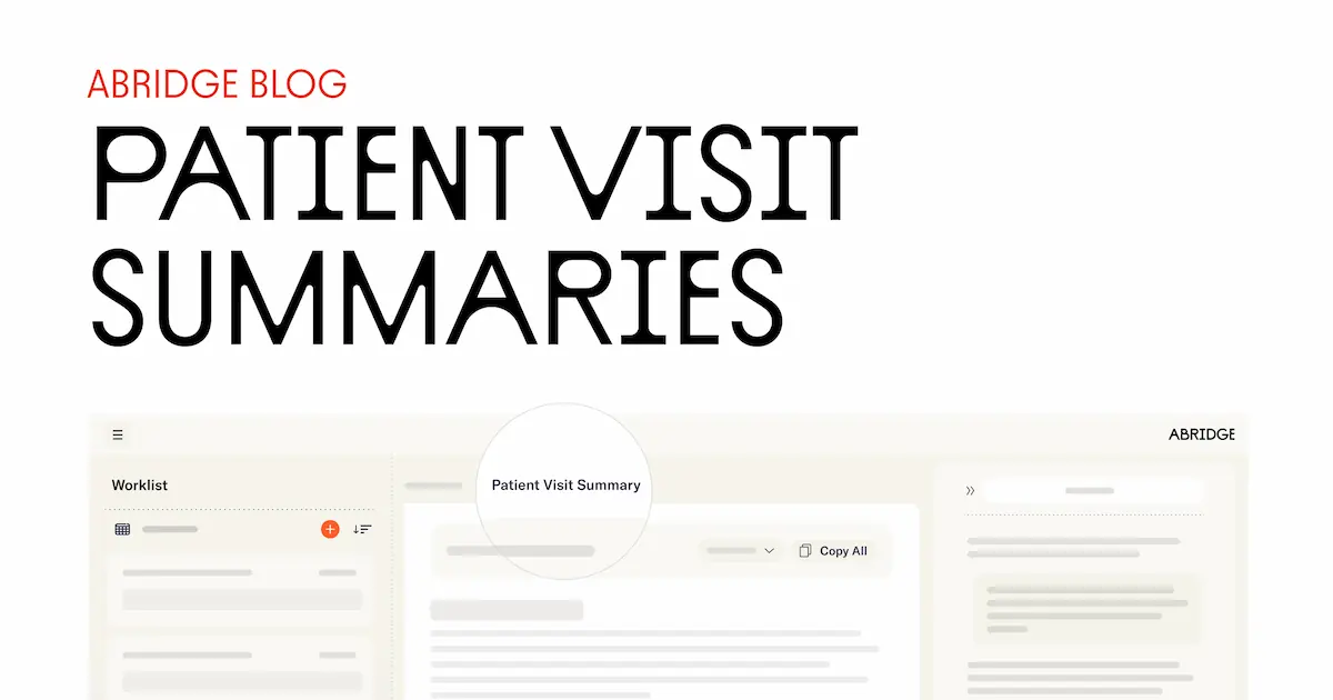 Patient Visit Summaries—Now Generated in Real-Time Patient Visit Summaries—Now Generated in Real-Time