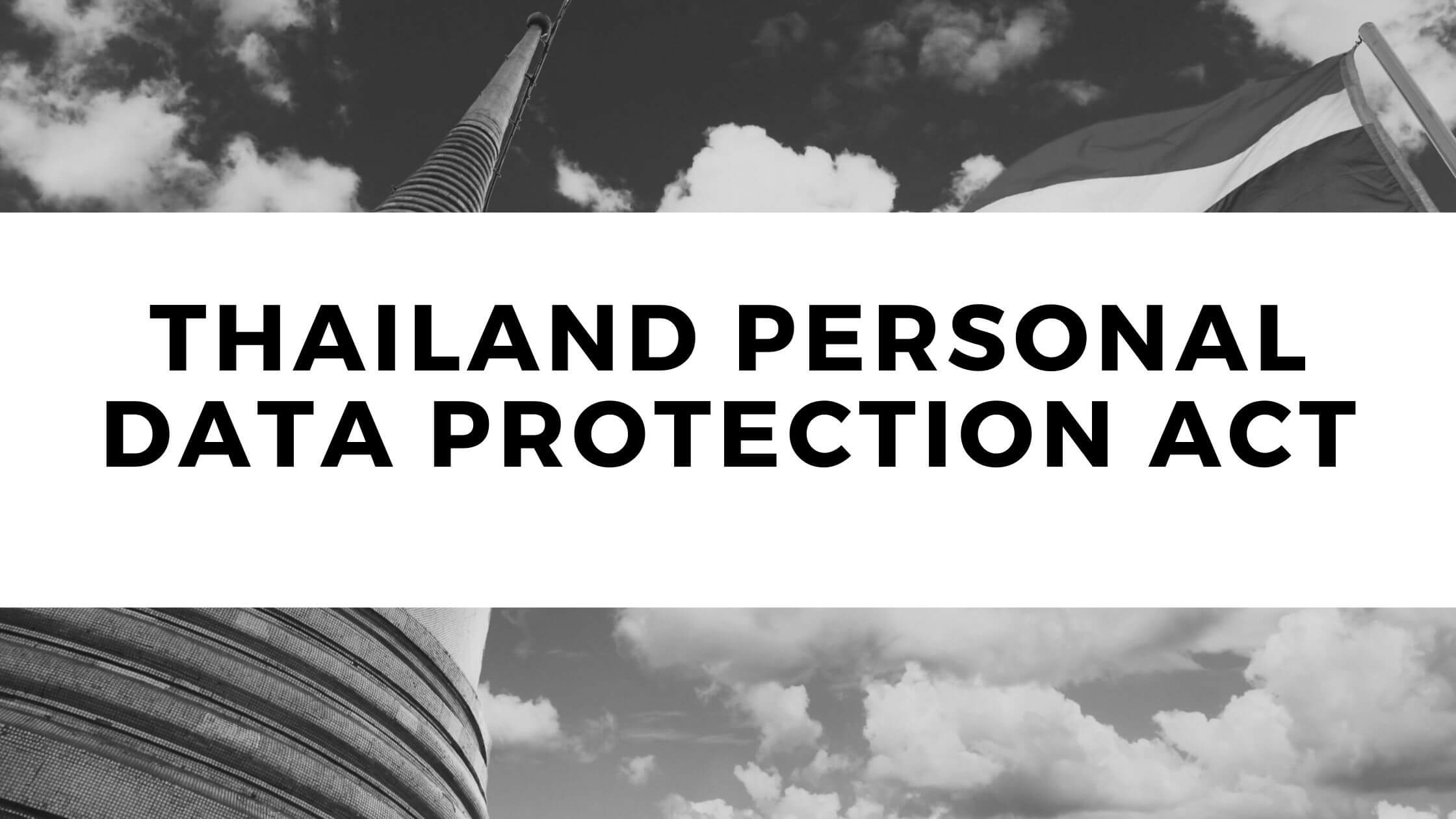Thailand Personal Data Protection Act - Blog