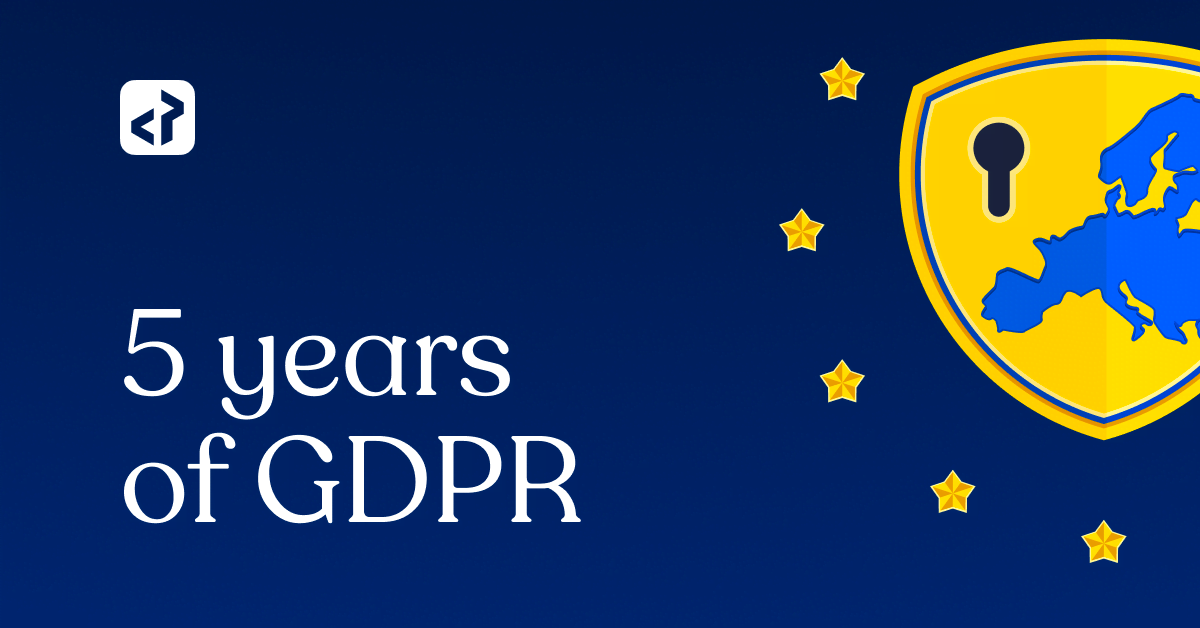 The GDPR Turns 5: Three Crucial Cases in the Last Year - Blog