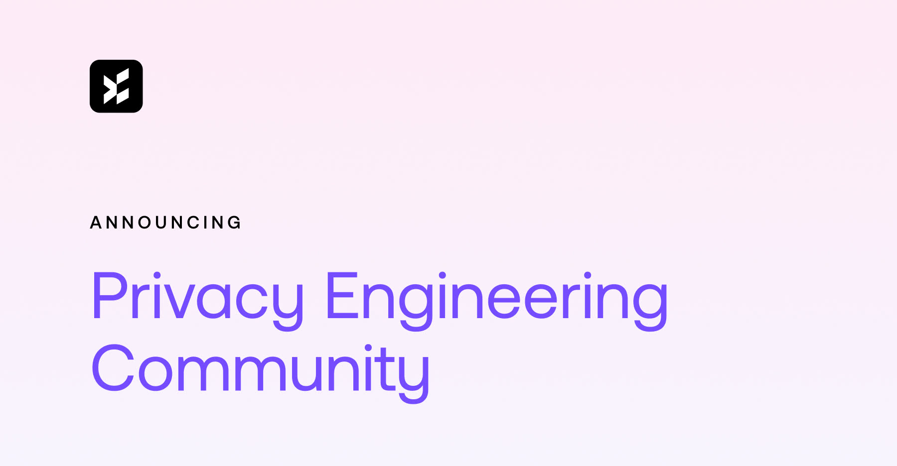 Introducing the Privacy Engineering Community - Blog