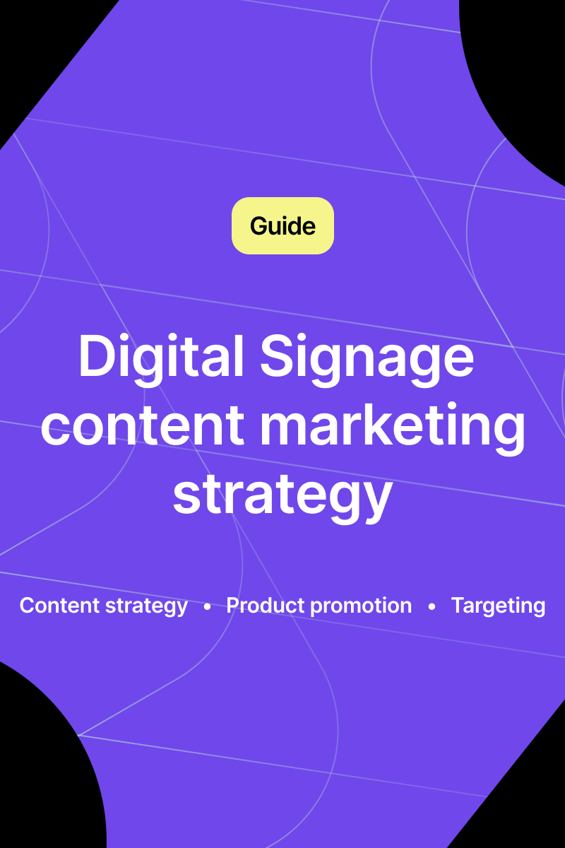 Digital Signage content marketing strategy | DISPL