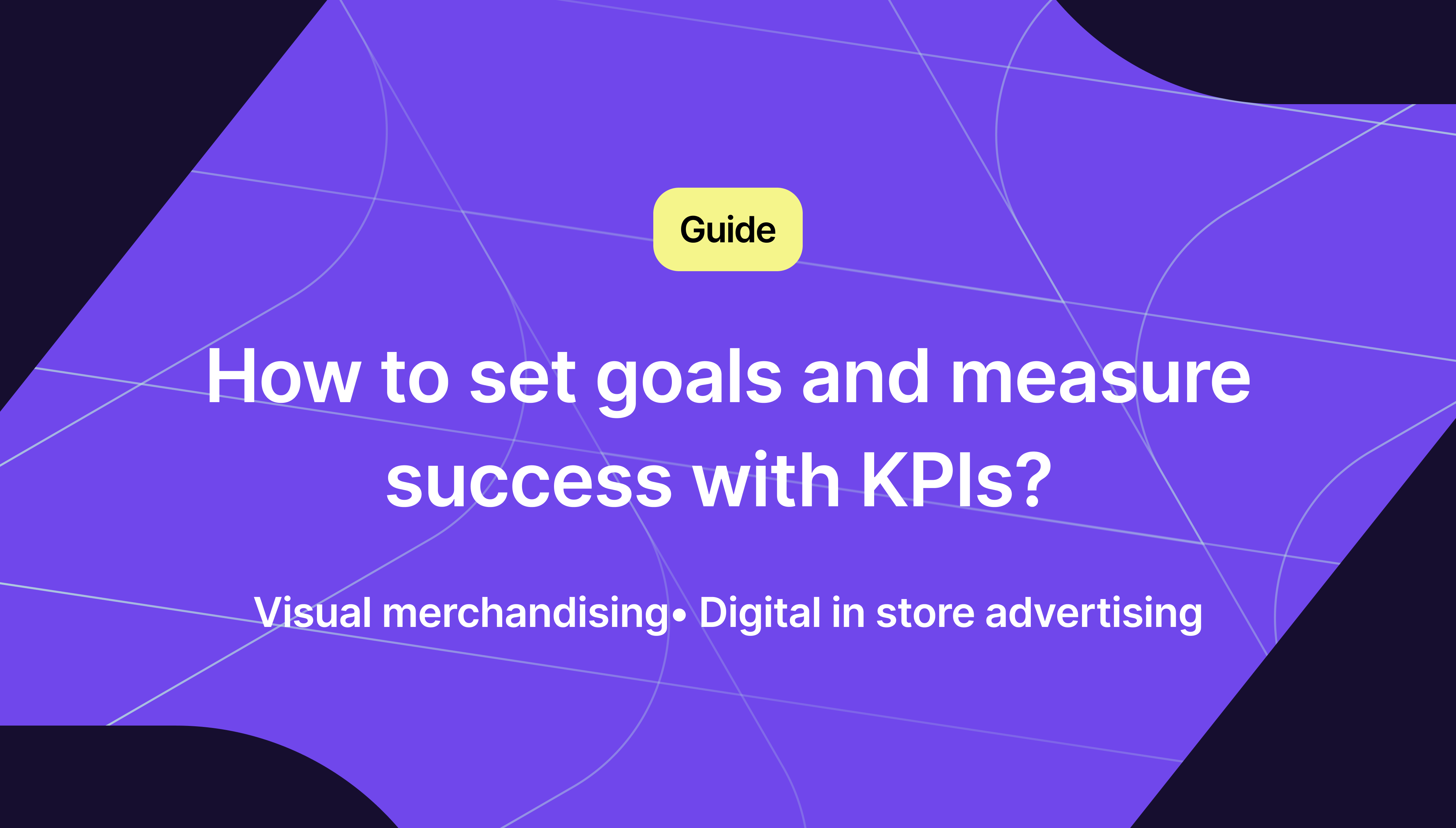 How to set goals and measure success with KPIs? | DISPL