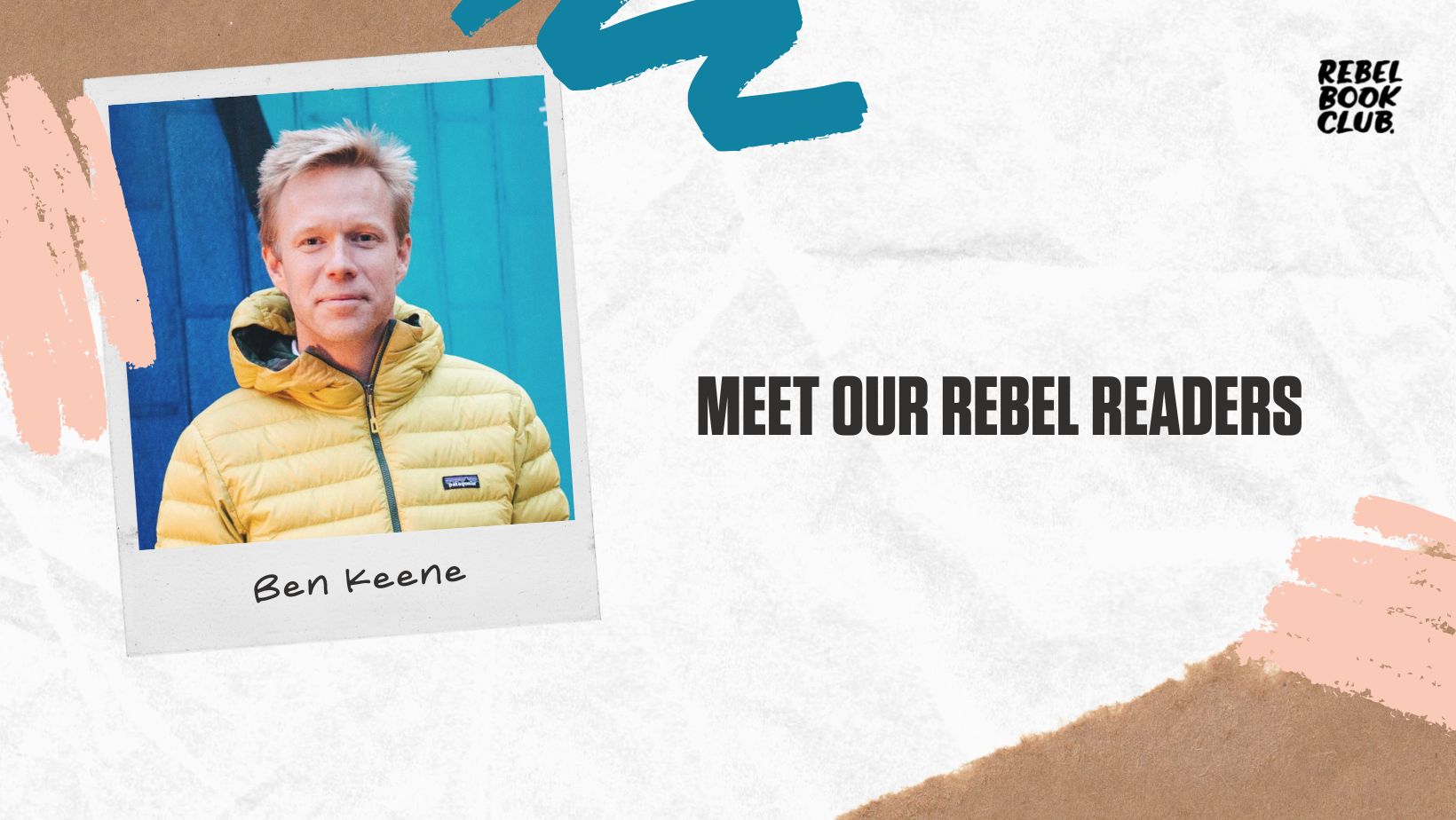 Rebel Book Club - Rebel Team: Ben Keene