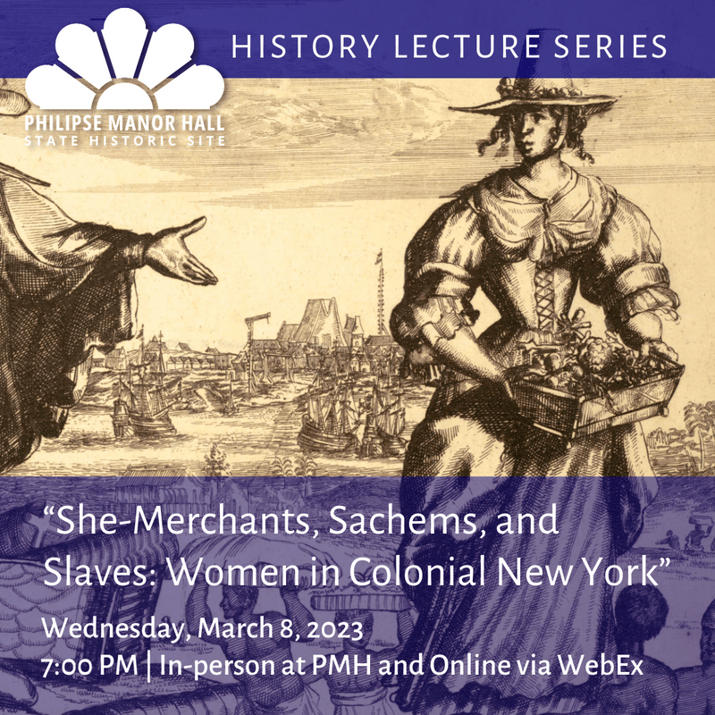 Lecture: She-Merchants, Sachems, and Slaves: Women of Colonial New York