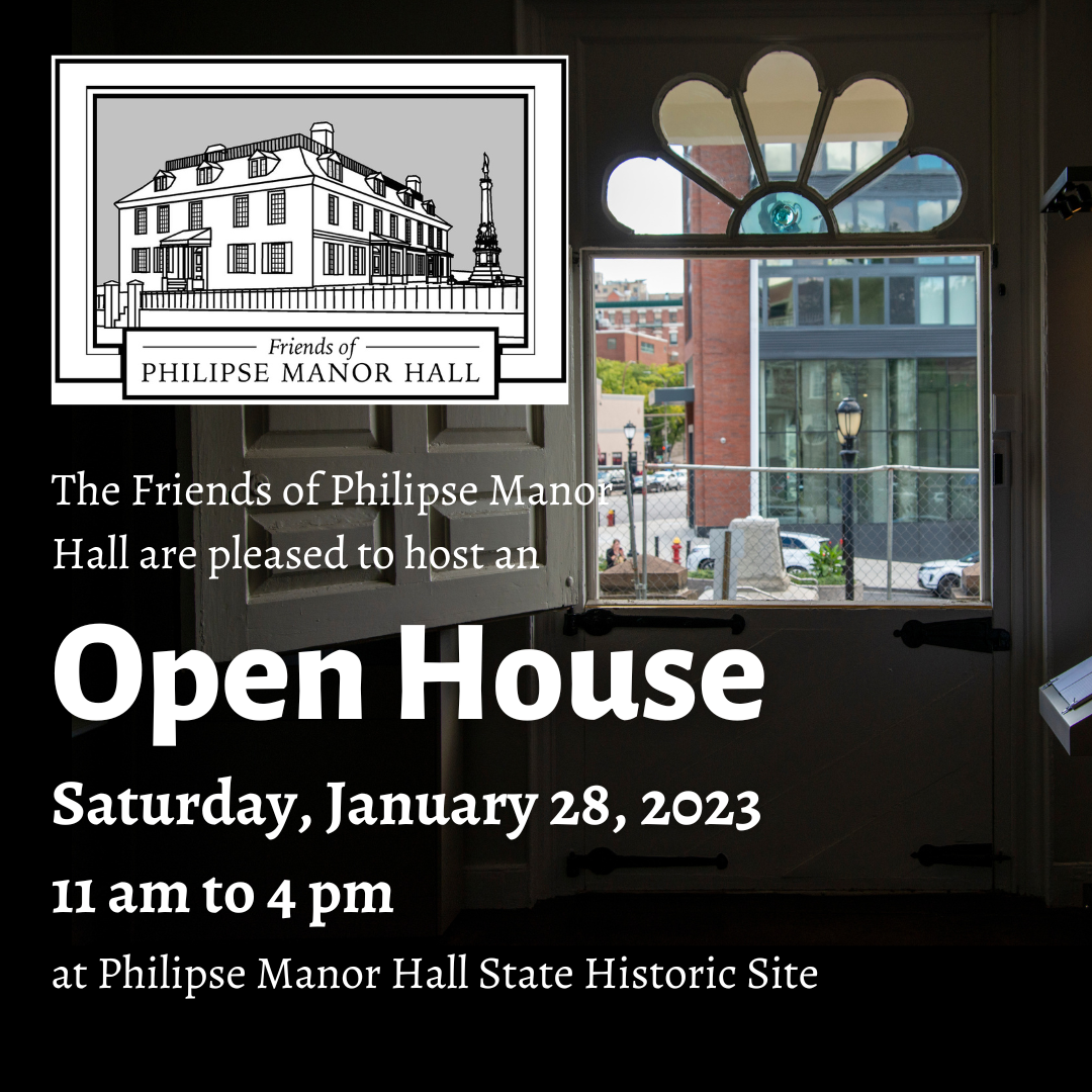 Friends of Philipse Manor Hall Open House
