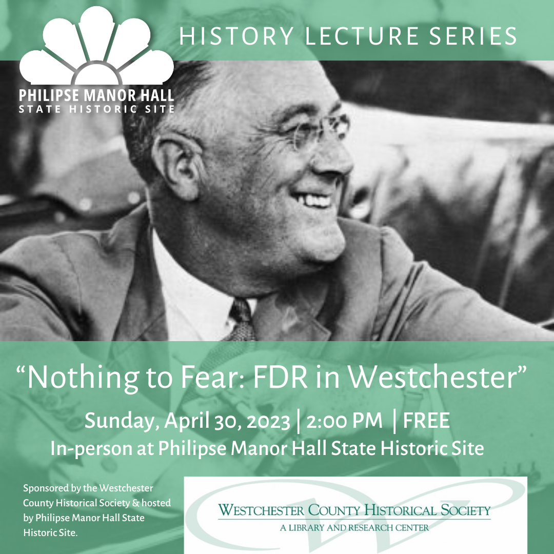 Lecture: Nothing to Fear - FDR in Westchester