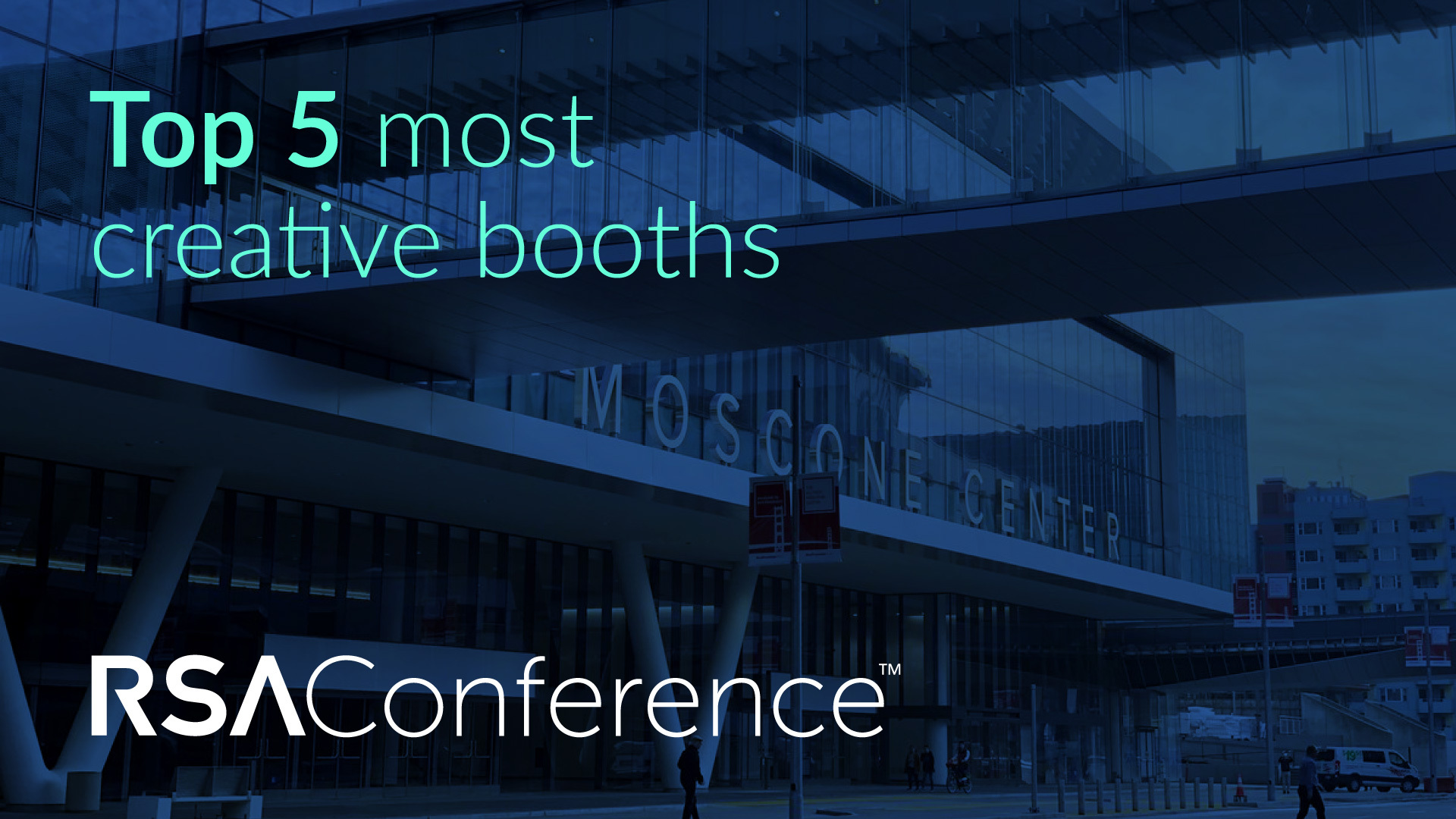 Top 5 most creative booths we admired at RSA Conference