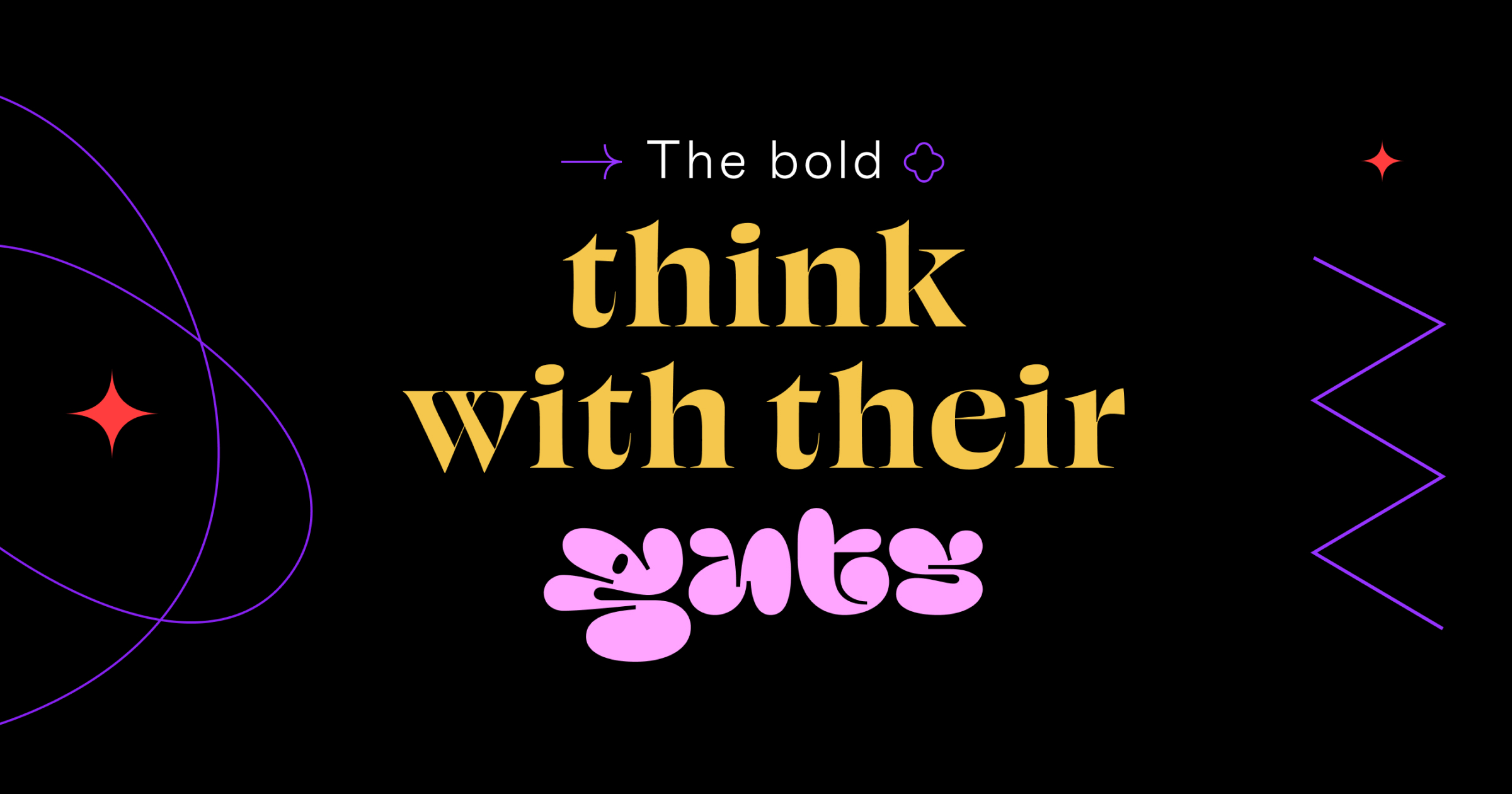 Guts Agency | Gutsy branding, products, and creative