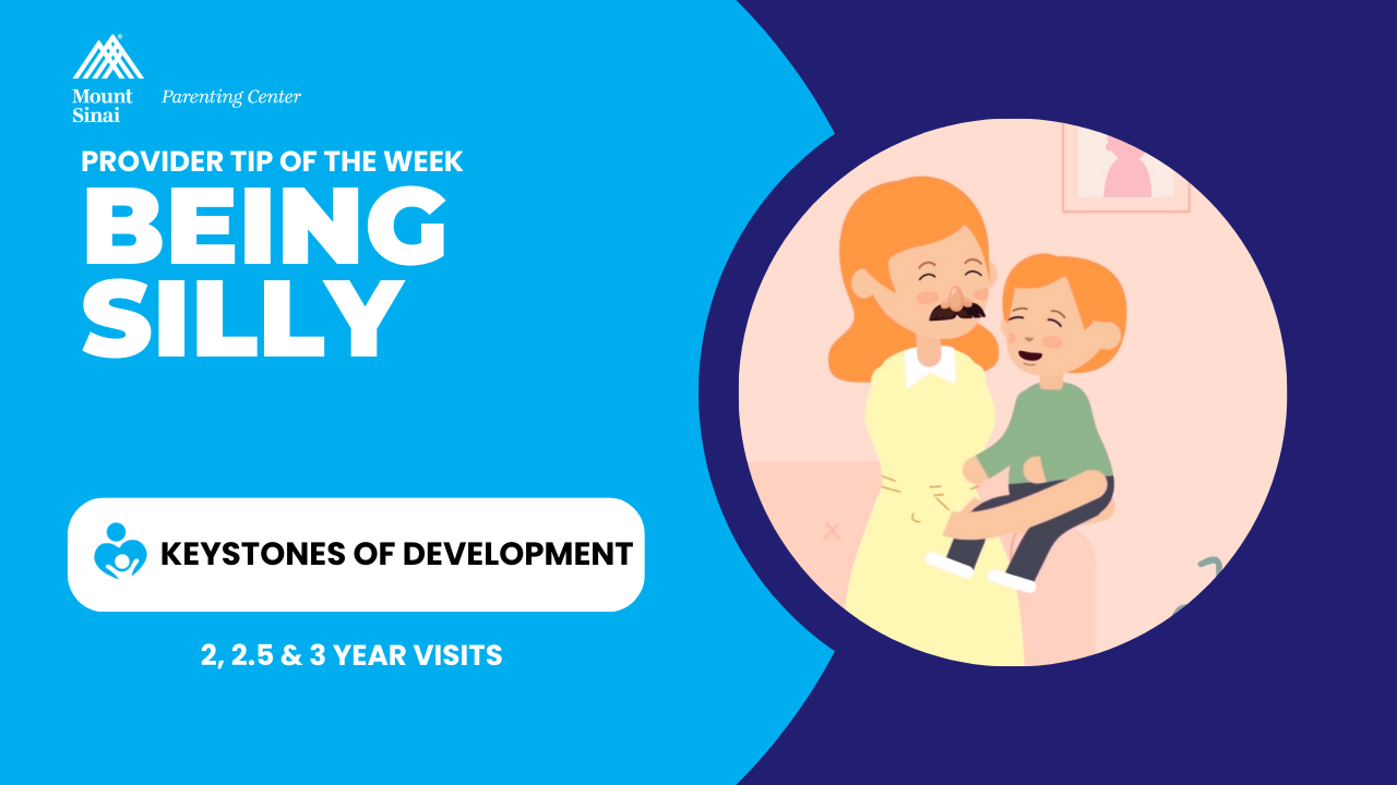 The Power of Silliness | Mount Sinai Parenting Center