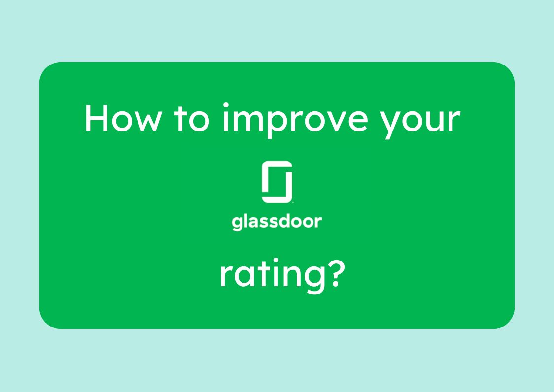 Glassdoor reviews: 5 ways for employers to improve their glassdoor ...