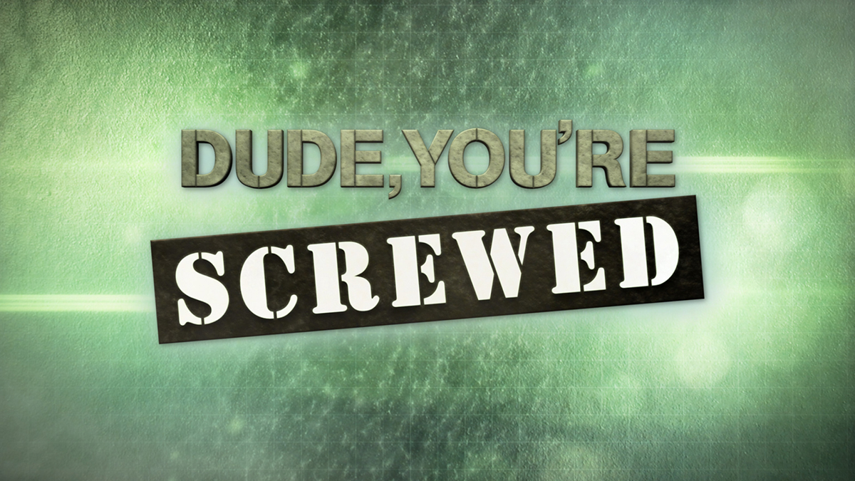 High Noon Entertainment Shows - Dude You're Screwed