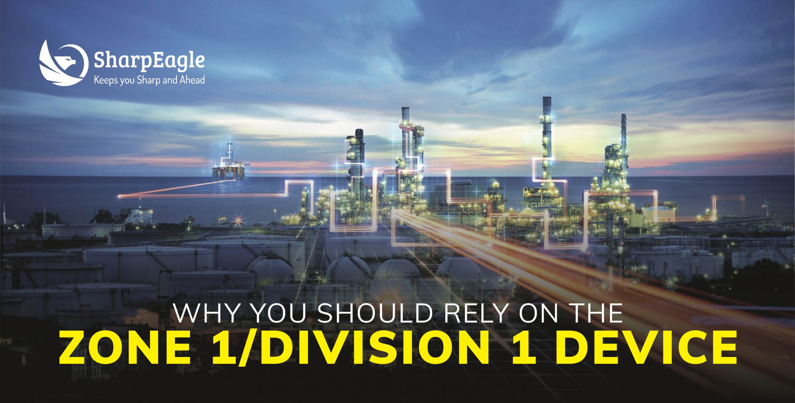 Why you should rely on the Zone 1/Division 1 device? | SharpEagle
