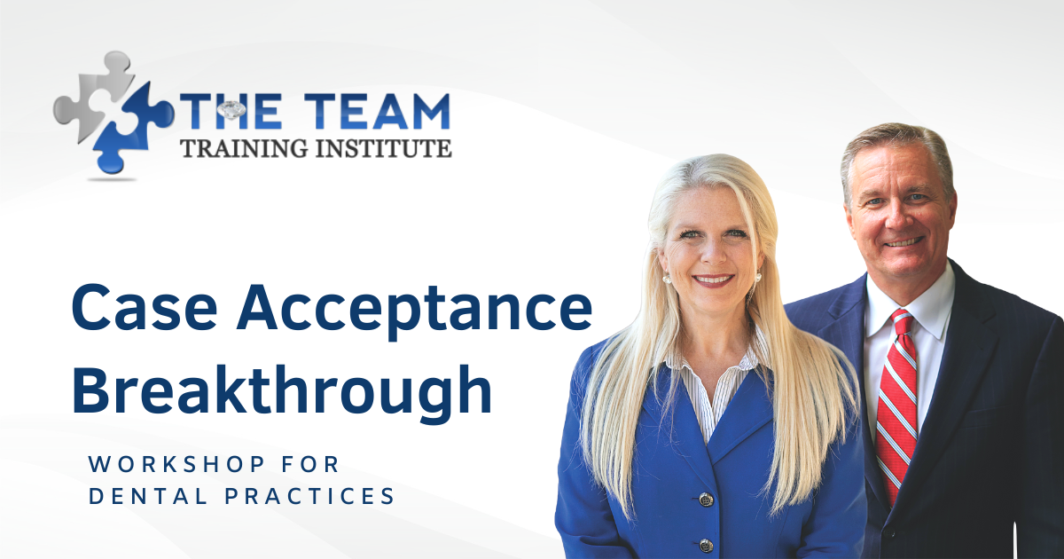 Case Acceptance Breakthrough Workshop