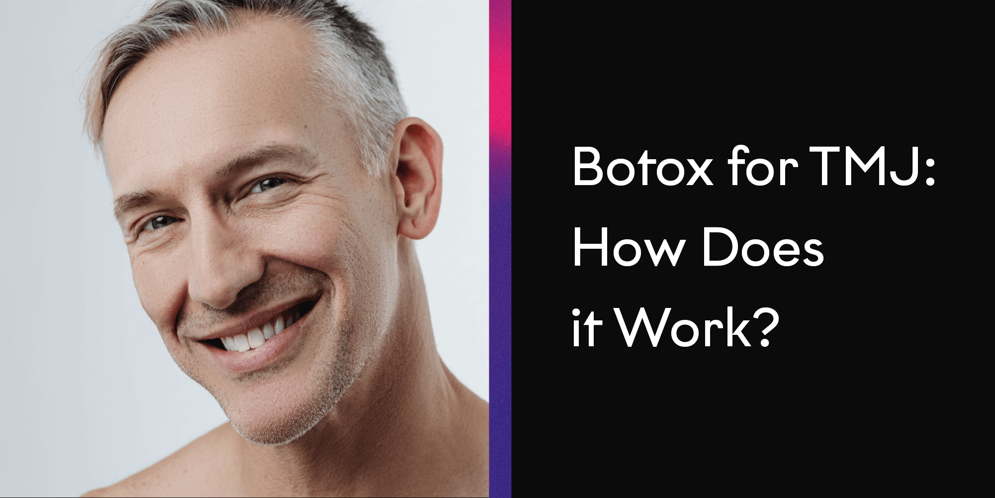 Botox for TMJ: How Does It Work?