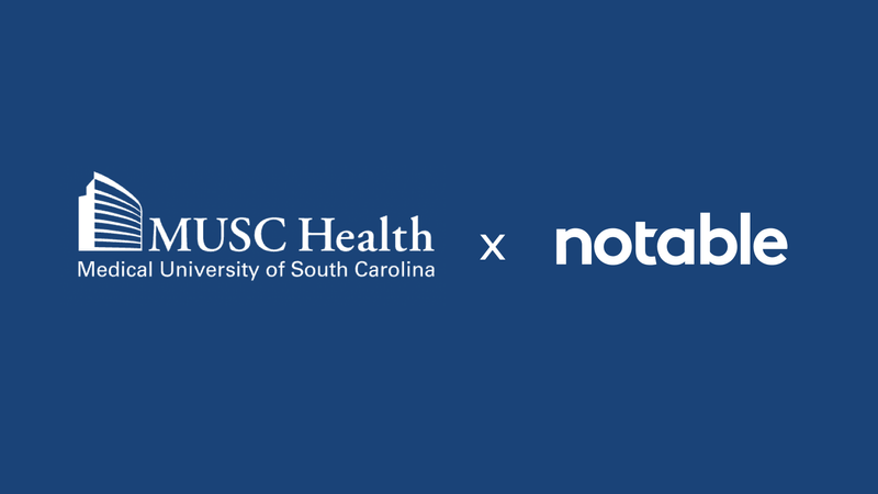 MUSC Health and Notable partner to transform the patient experience