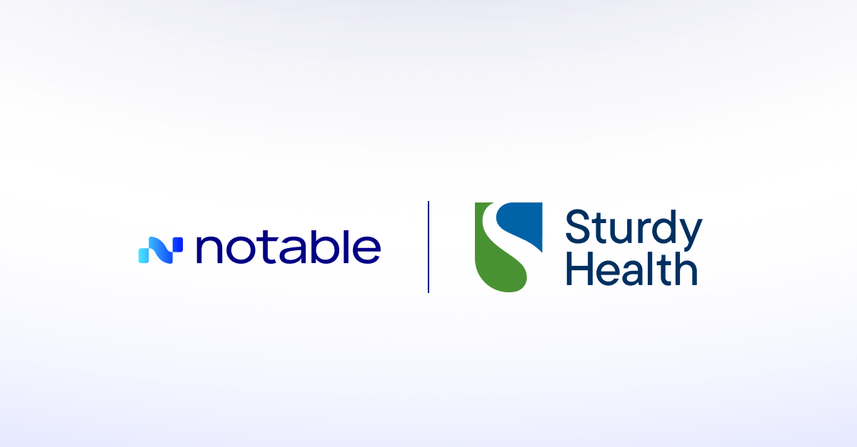 Sturdy Health partners with Notable for improved patient experience ...