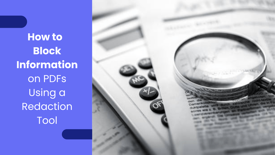 How to Block Information on PDFs Using a Redaction Tool