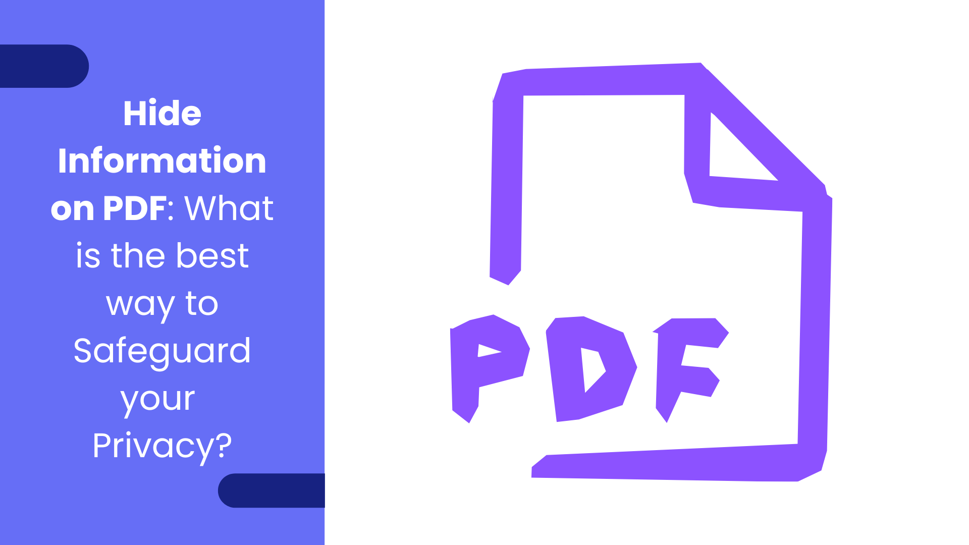 Hide Information on PDF: What is the Best Way to Protect Your Privacy?