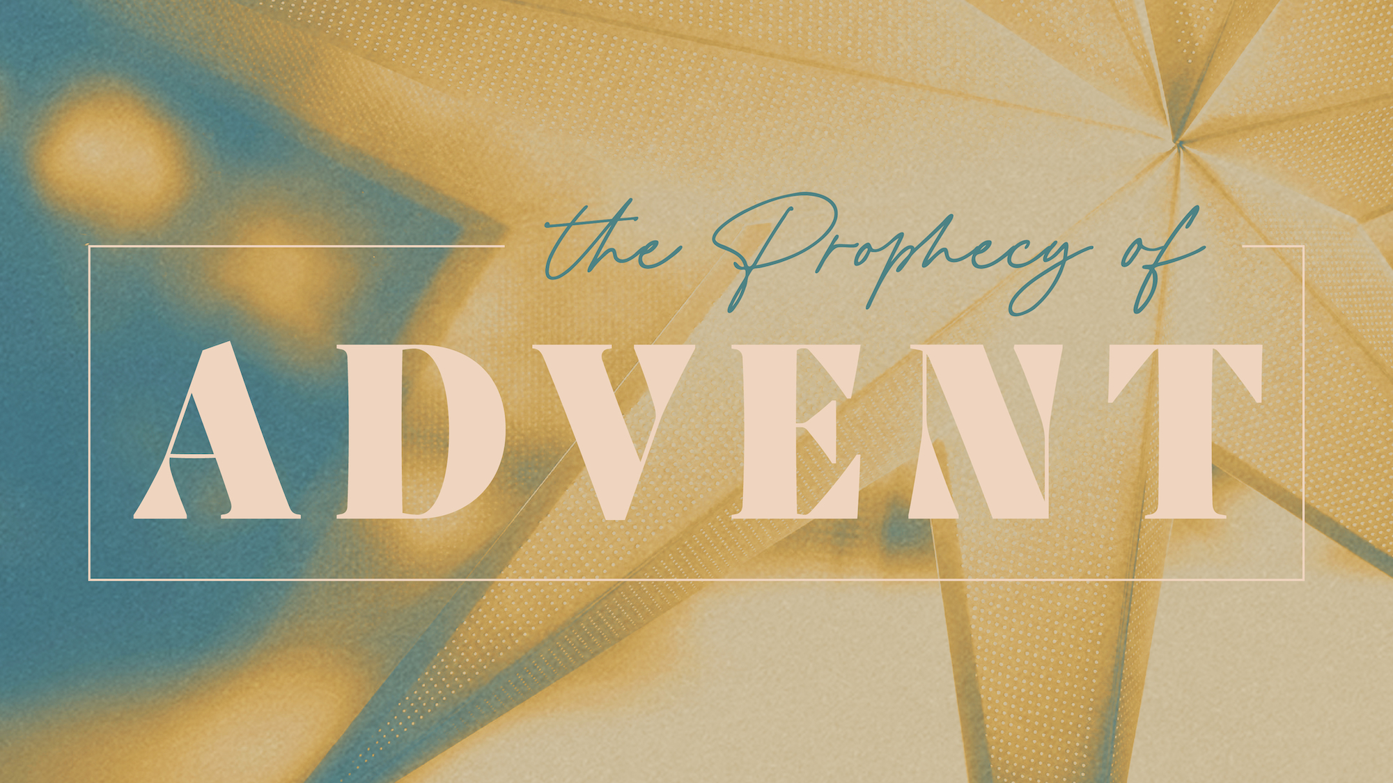 Resources | The Prophecy of Advent | Mosaic Church Richardson