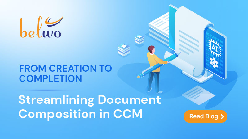 From Creation to Completion: Streamlining Document Composition in CCM