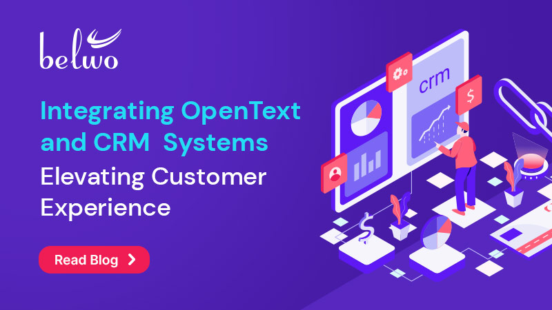 Integrating OpenText™ Exstream™ and CRM Systems: Elevating Customer Experience