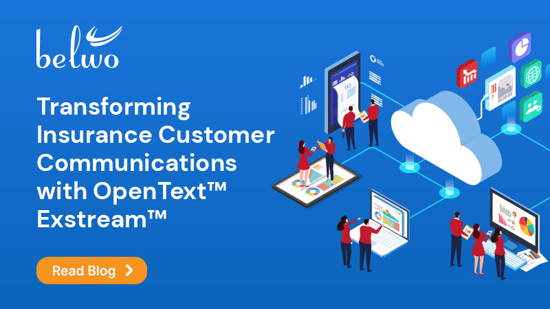 Transforming Insurance Customer Communications with OpenText™ Exstream™