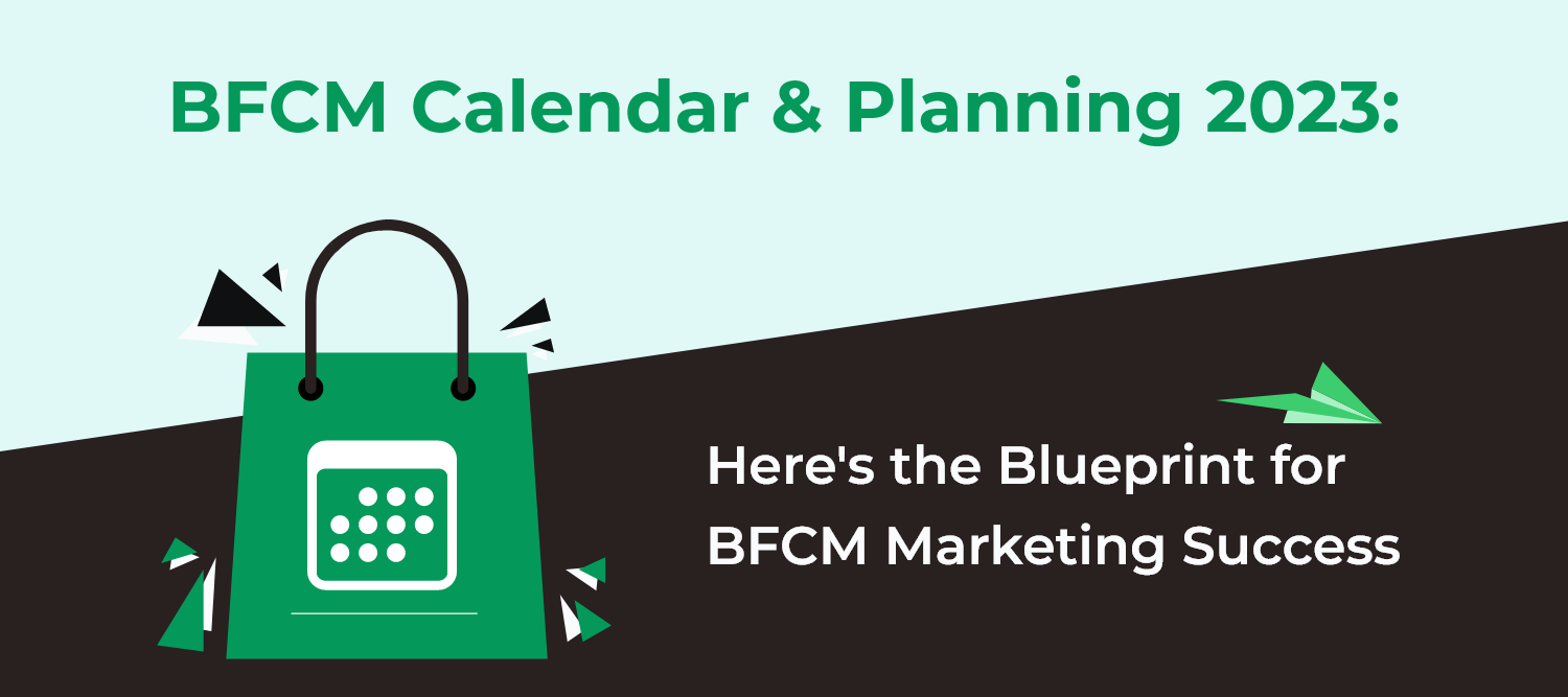 BFCM Calendar & Planning 2024: Here's the Blueprint for BFCM Marketing ...