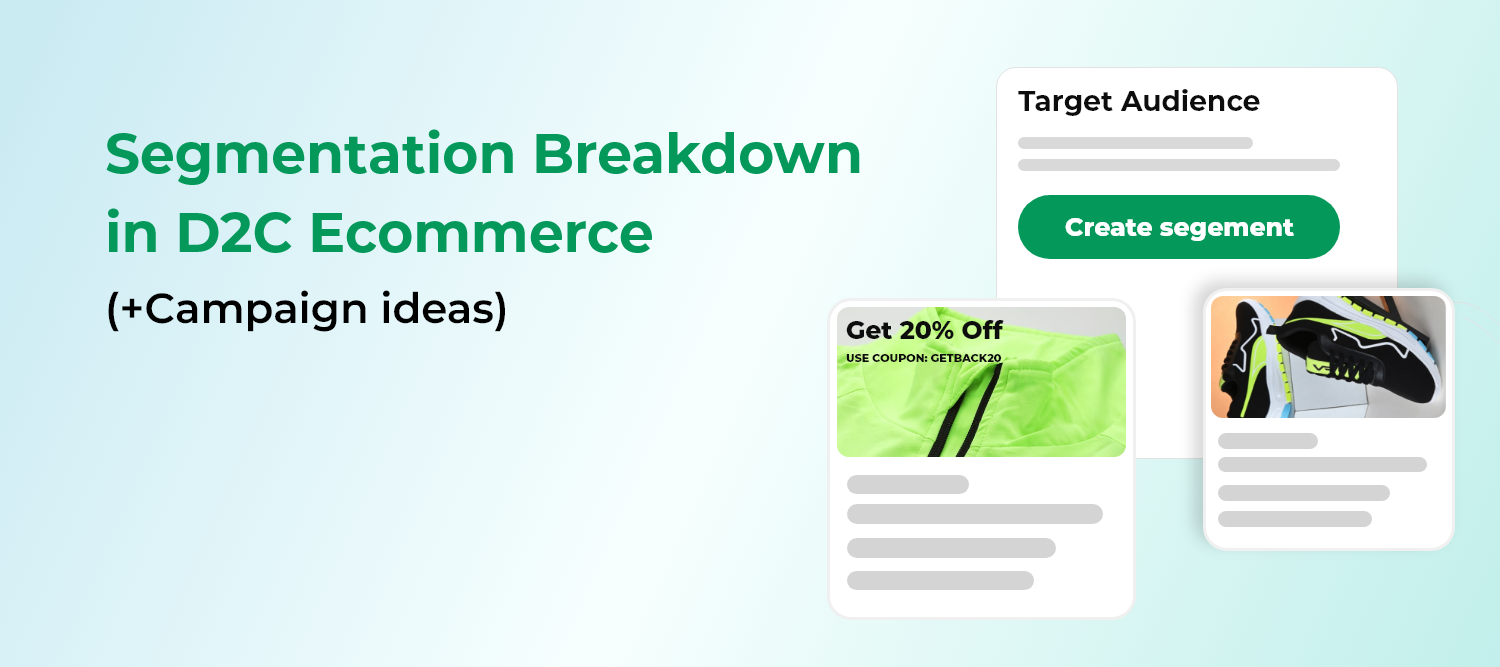 Customer Segmentation Breakdown in D2C Ecommerce + WhatsApp Campaign ideas