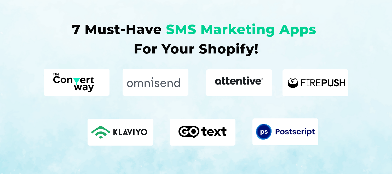 Top 7 SMS Marketing Apps for Shopify 2024: Choose the Best