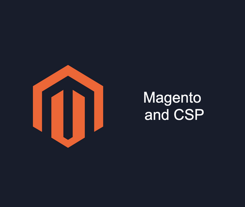 How to enable and configure CSP for Magento 2