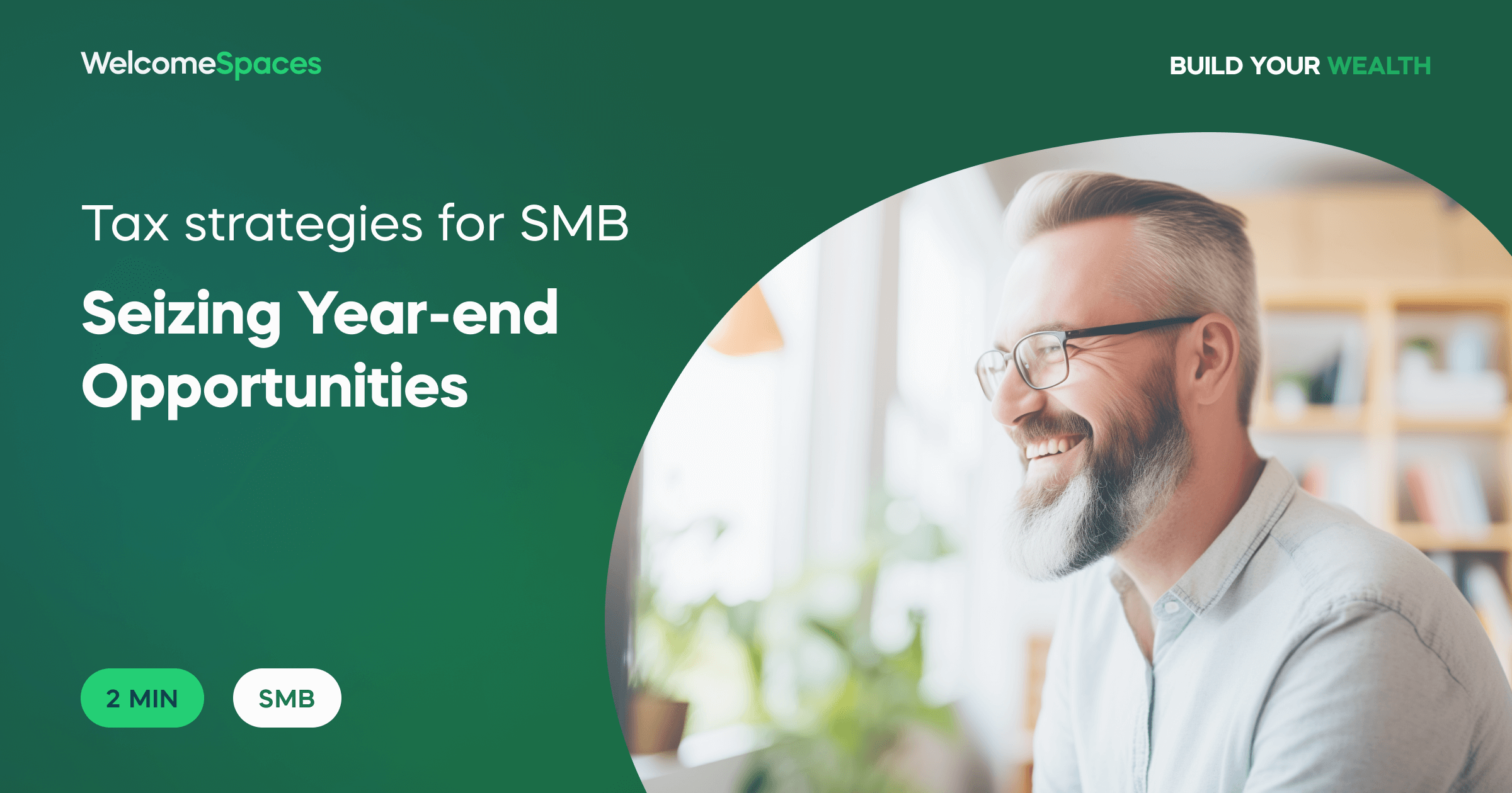 Tax Strategies for SMBs: Seizing Year-end Opportunities