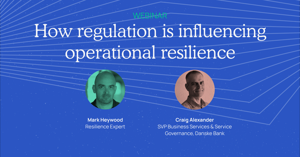 How regulation is influencing operational resilience