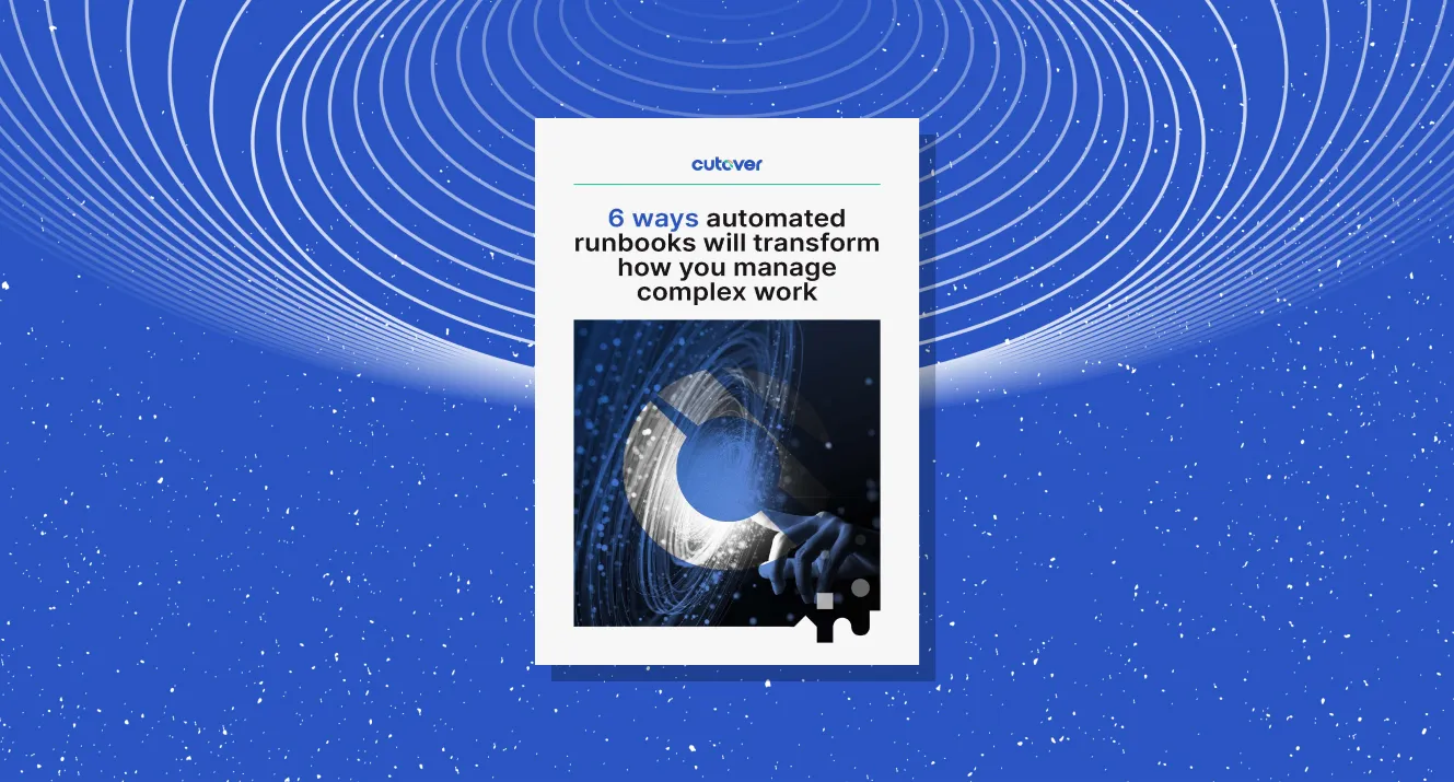 What is a Cutover runbook?