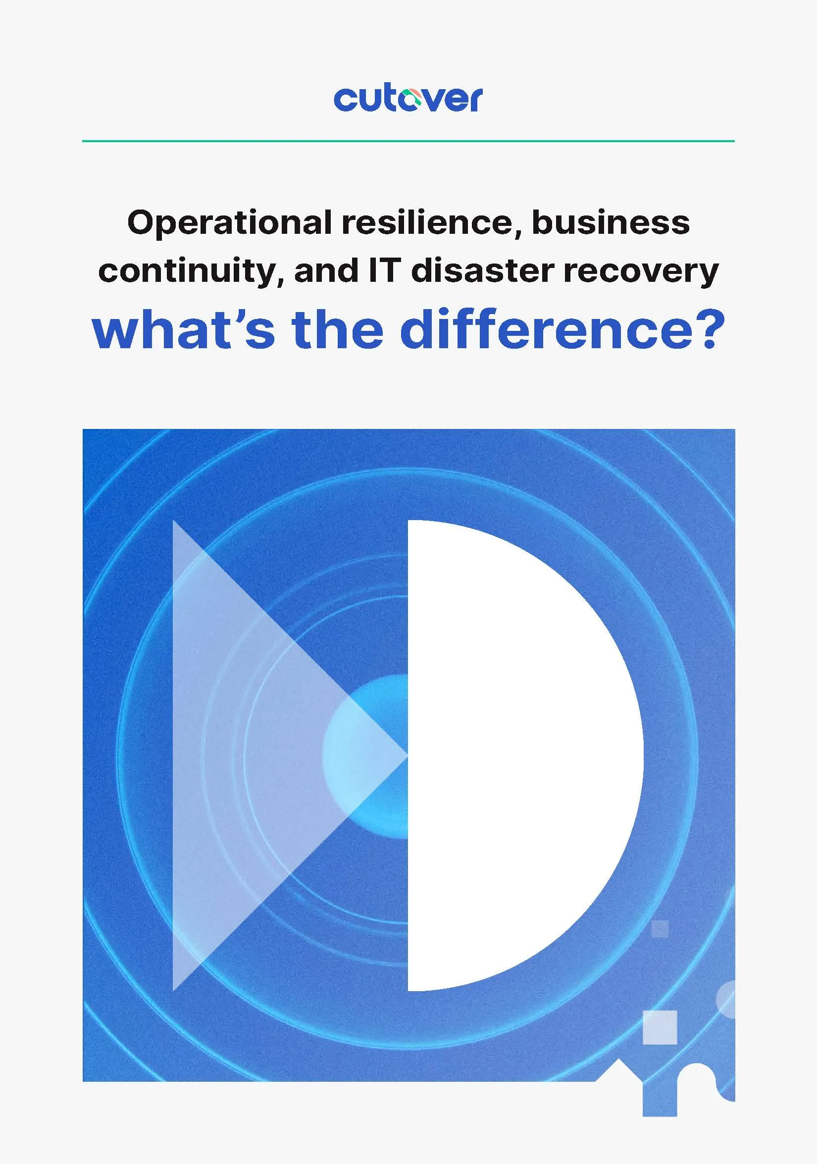 Operational resilience, BCM & IT DR - the differences