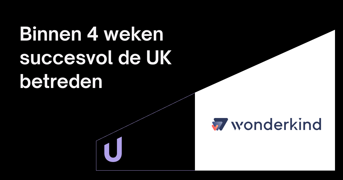 Case Study: Hoe Wonderkind binnen 4 weken succesvol de UK betrad met ...