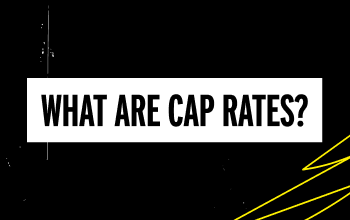What is a Cap Rate, and Why Is It Important?